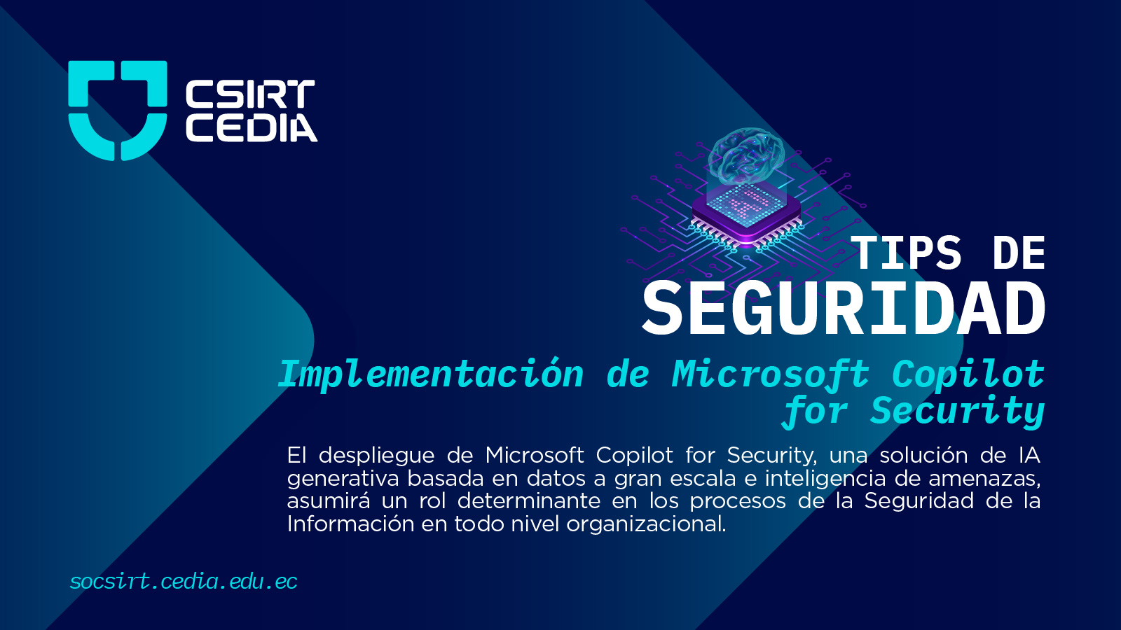 Implementación de Microsoft Copilot for Security - SOC-CSIRT CEDIA
